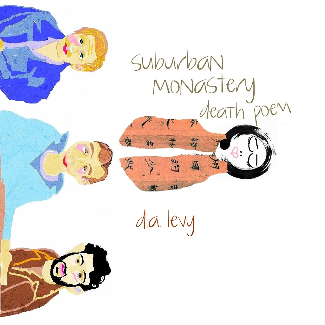 Suburban Monastery Death Poem: Green Panda Press: levy, d.a., Bree ...