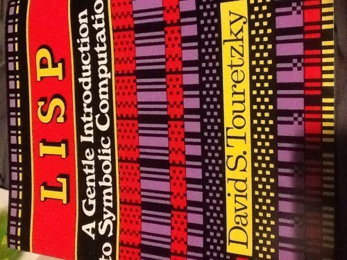 Lisp Gentle Introduction To Symbolic Computation Touretzky David S 