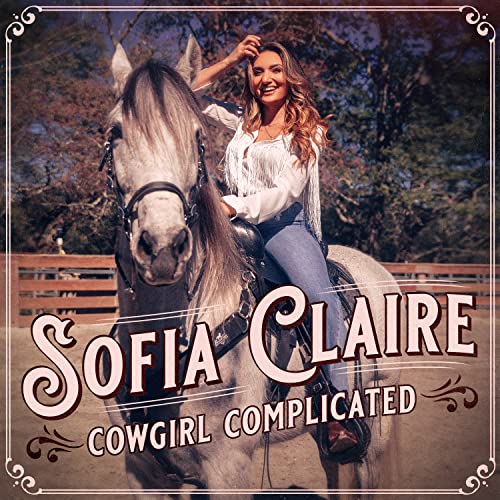 Play Cowgirl Complicated by Sofia Claire on Amazon Music