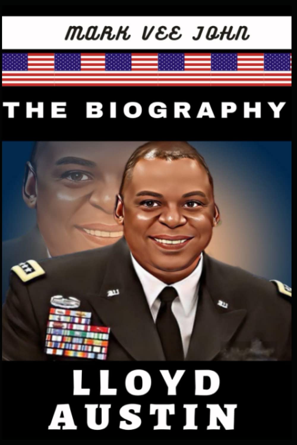 Amazon.com: THE BIOGRAPHY OF LLOYD AUSTIN: The First Black Secretary of ...