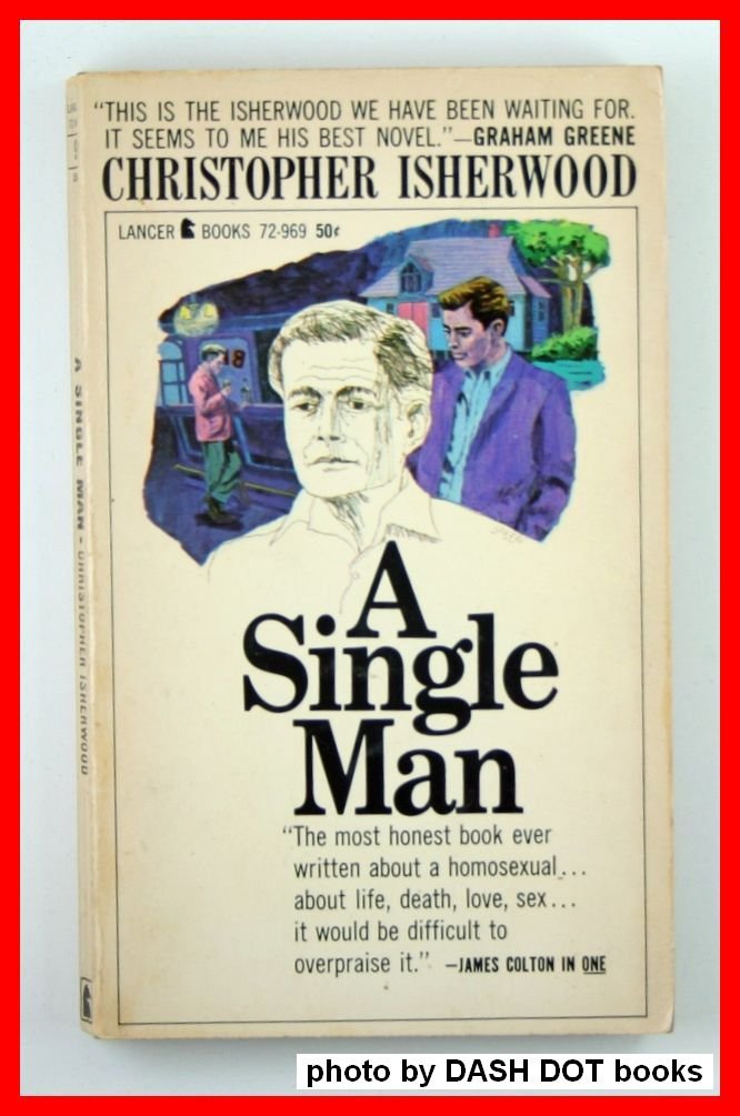 A Single Man: Christopher Isherwood: Amazon.com: Books
