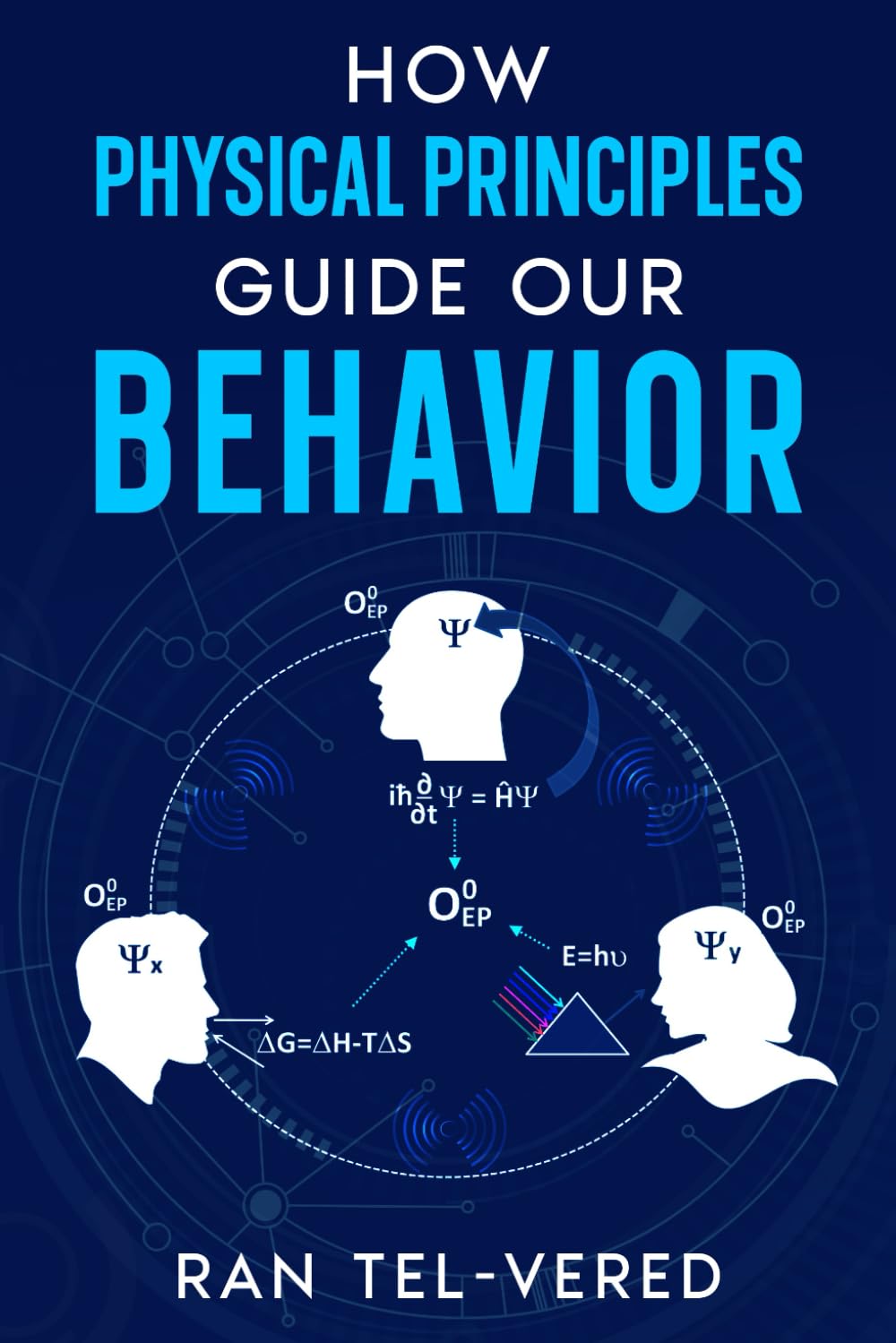 Buy How Physical Principles Guide Our Behavior Book Online at Low ...