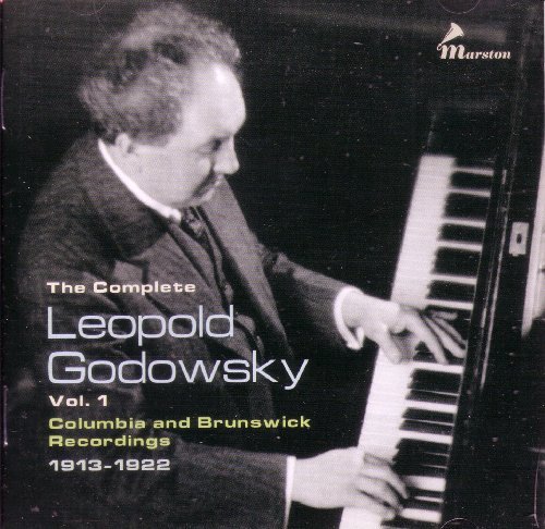 The Complete Leopold Godowsky Vol. 1 - Columbia and Brunswick ...
