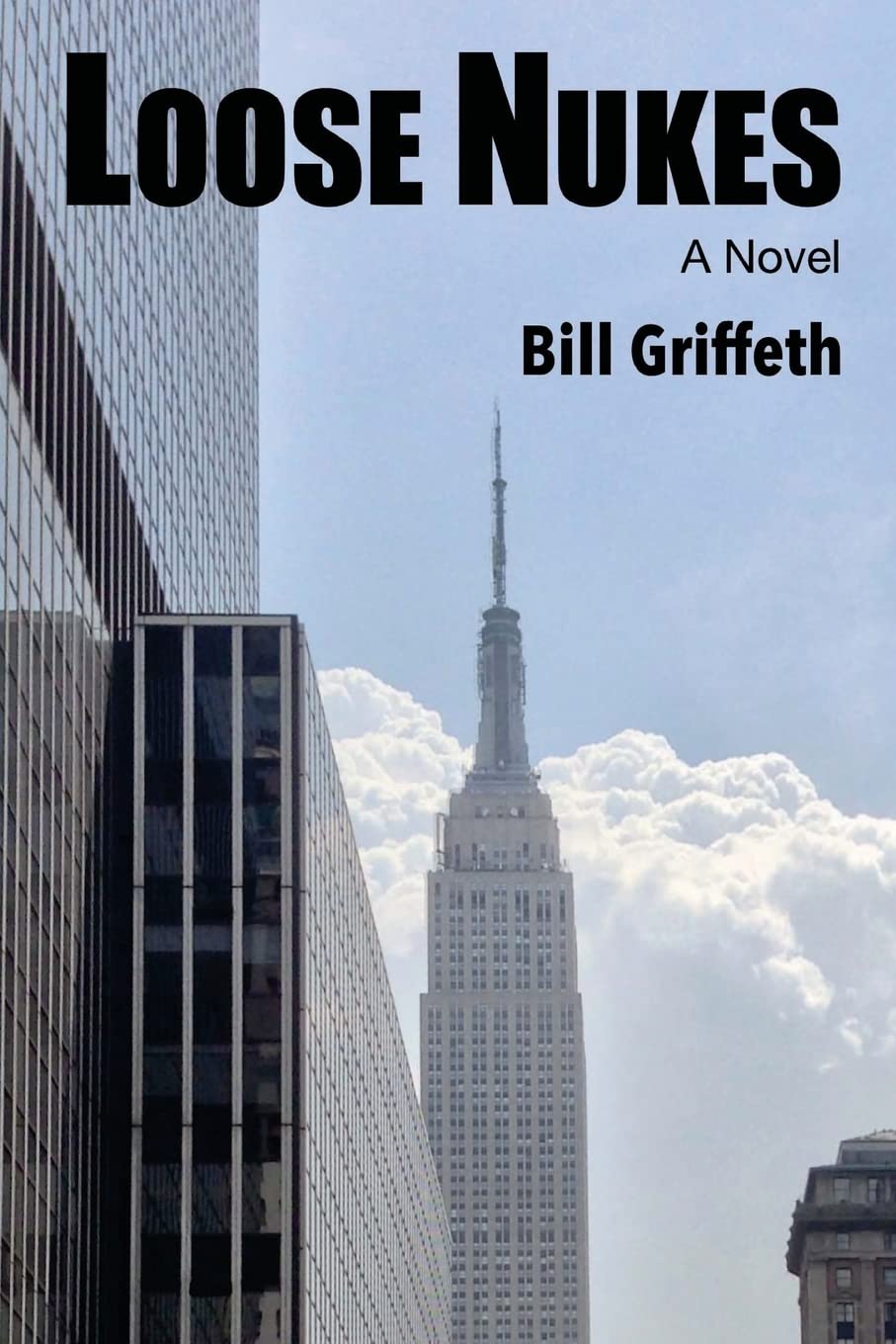 Loose Nukes: Griffeth, Bill: 9781492744573: Amazon.com: Books
