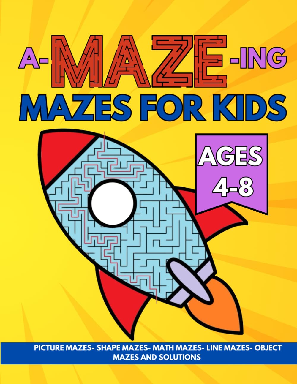 A-MAZE-ing Mazes Activity Book for Kids Ages 4-8: Activity Book for ...