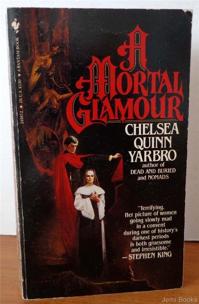 Mortal Glamour: Chelsea Quinn Yarbro: 9780553245875: Amazon.com: Books