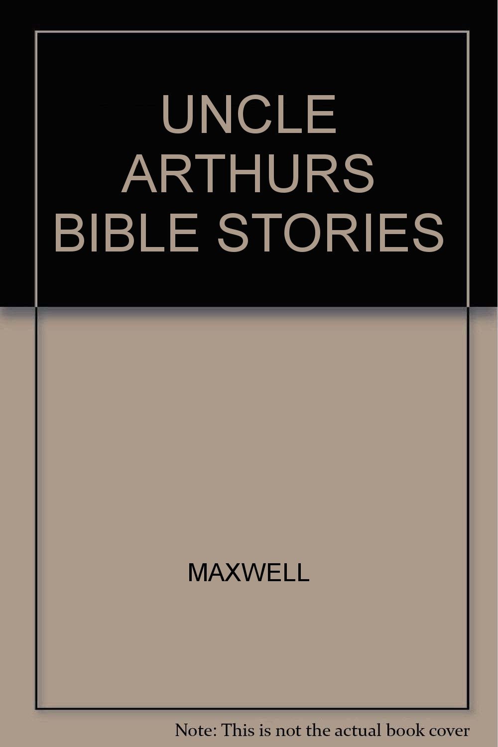 UNCLE ARTHURS BIBLE STORIES: Amazon.co.uk: Books
