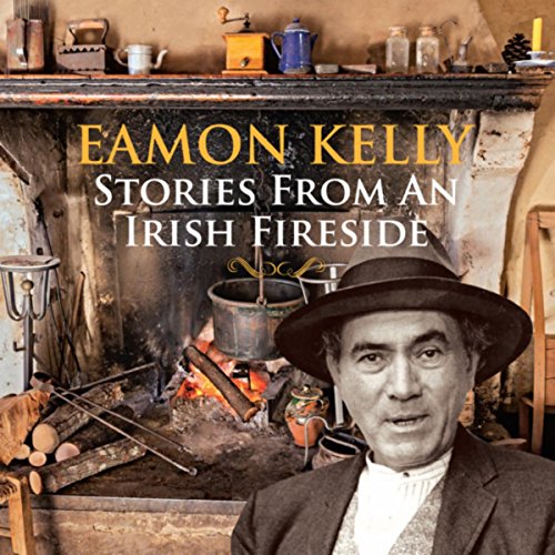 Stories From An Irish Fireside by Eamon Kelly on Amazon Music - Amazon ...