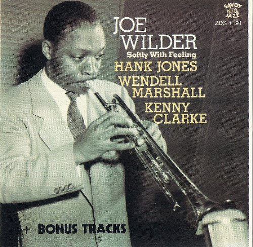Joe Wilder - Softly With Feeling (Savoy Jazz) - Amazon.com Music