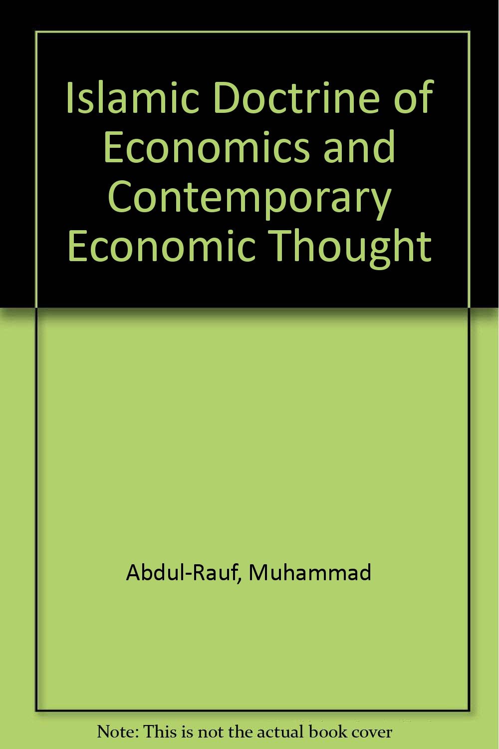 The Islamic doctrine of economics and contemporary economic thought ...