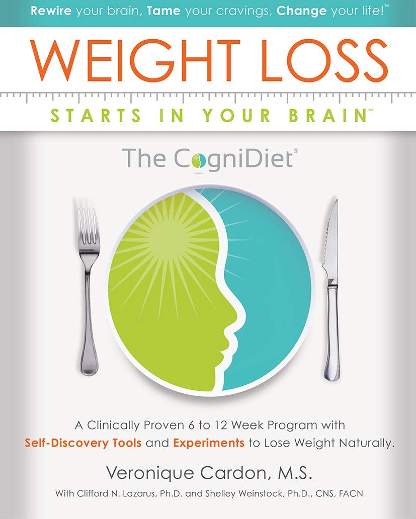 Weight Loss Starts In Your Brain: A Clinically Proven 6 to 12 Week ...
