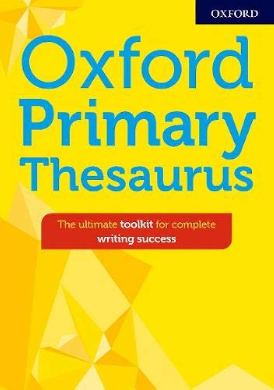 Oxford Primary Thesaurus Paperback : Oxford Dictionaries: Amazon.in: Books