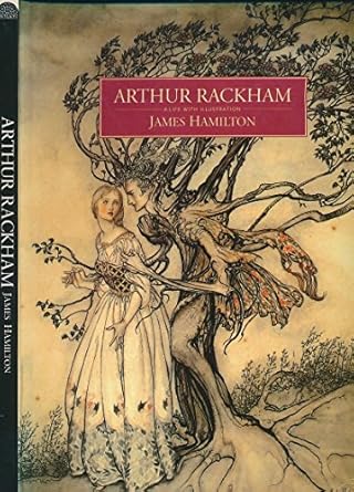ARTHUR RACKHAM: Amazon.co.uk: Hamilton, James: 9781857936346: Books