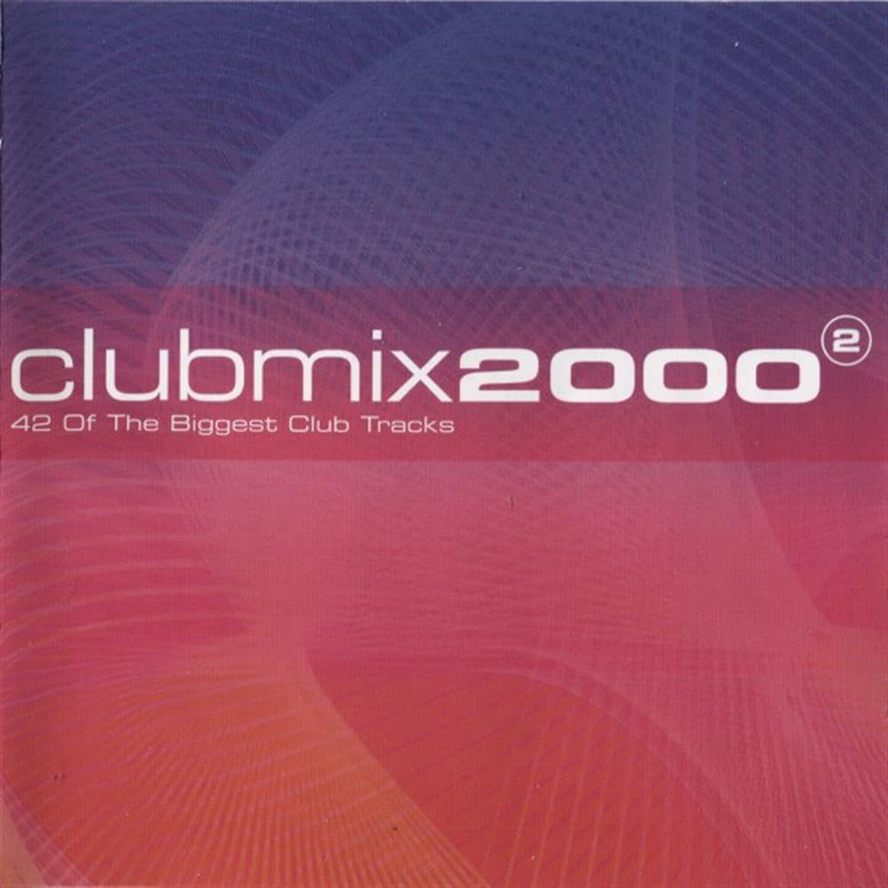 Various Artists: Club Mix 2000 Vol.2: 42 Of The Biggest Club Tracks ...