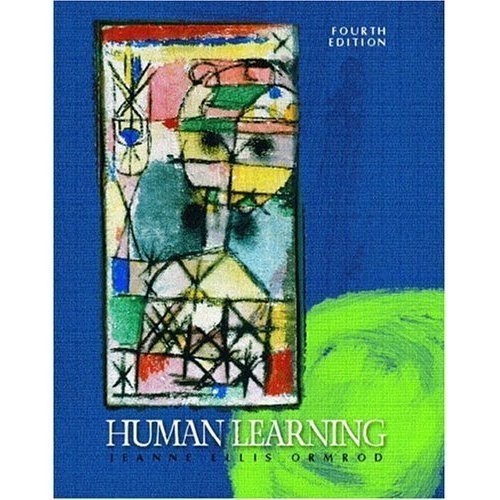 Human Learning By Ormrod (4th, Fourth Edition): Jeanne Ellis Ormrod ...