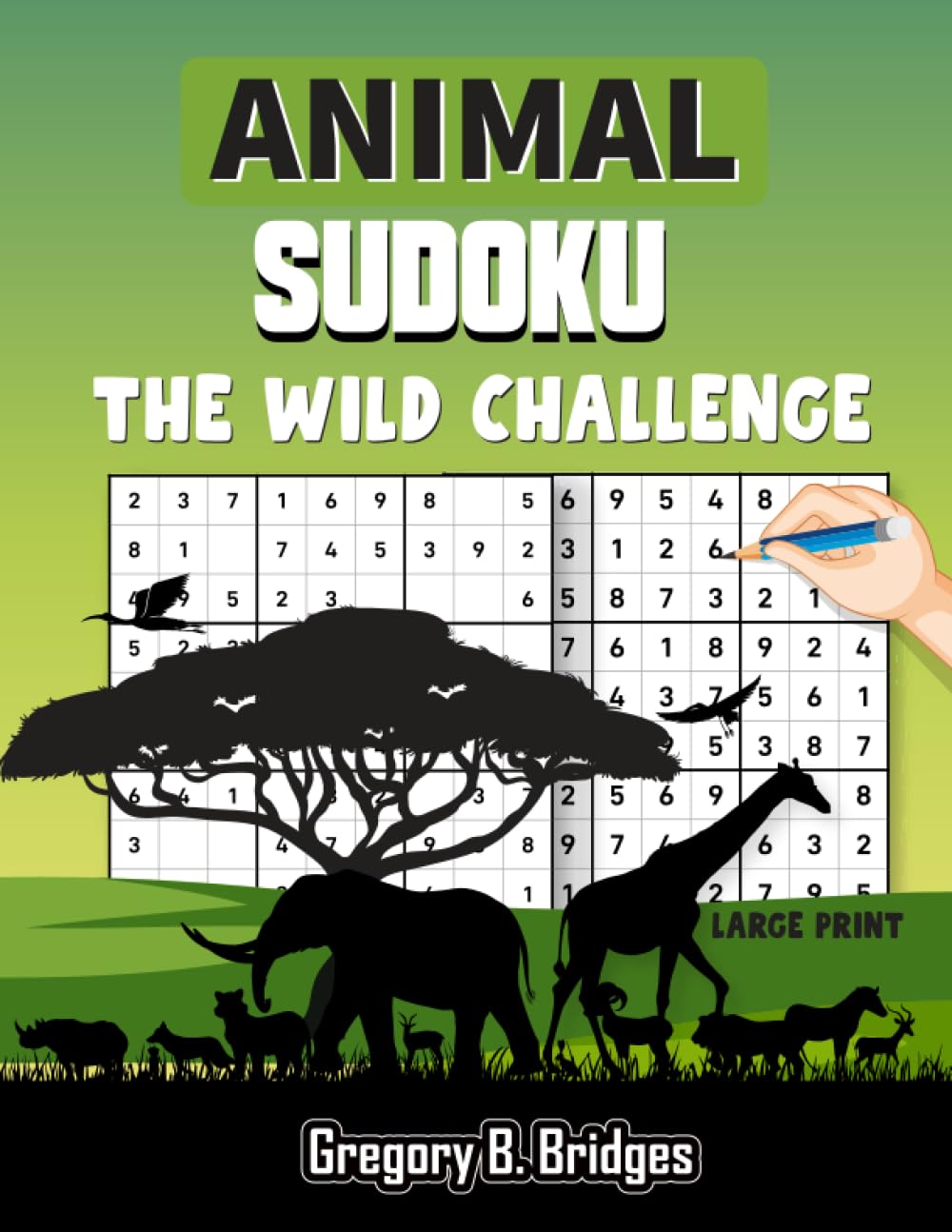 Animal Sudoku: The Wild Challange: Bridges, Gregory Bernard, Bridges ...