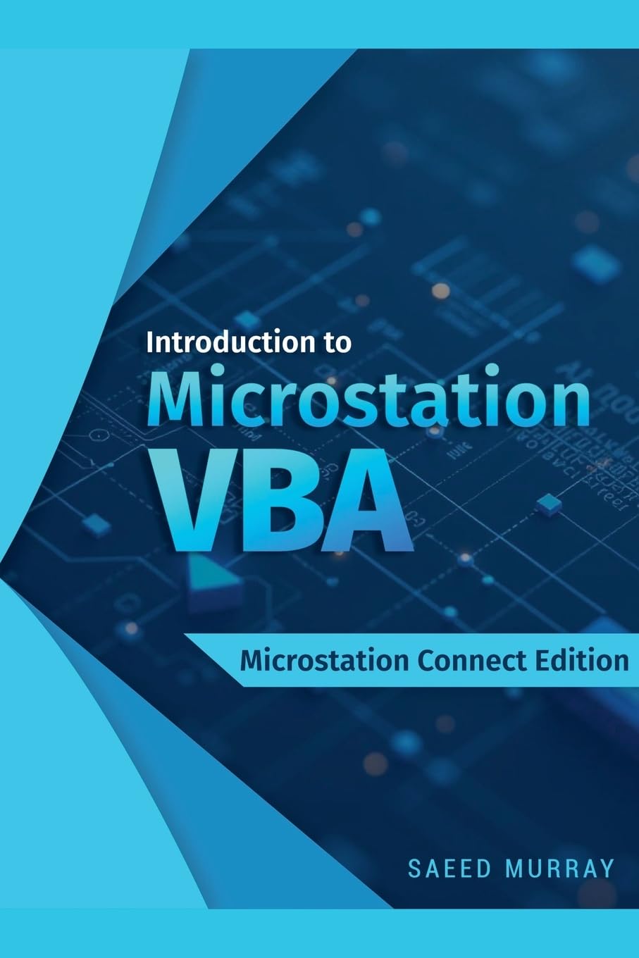 Introduction to Microstation VBA: Amazon.co.uk: Murray, Saeed ...
