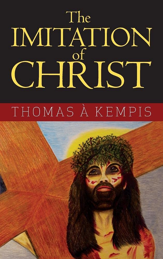 The Imitation of Christ: Thomas a Kempis: 9781613828335: Amazon.com: Books