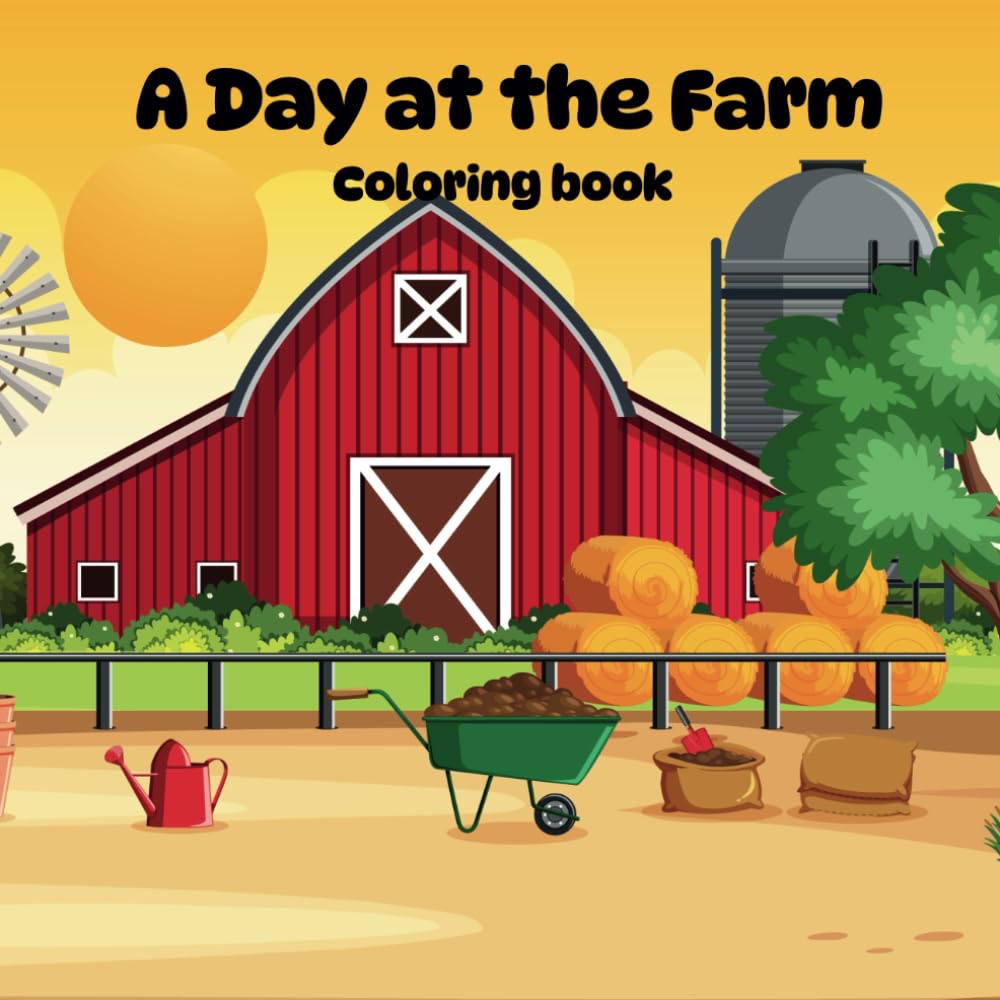 A Day at the Farm with Cute farm Animals to color for kids: Educational ...
