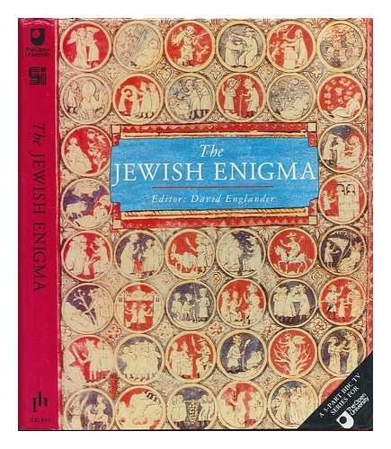 The Jewish enigma : an enduring people / edited by David Englander ...
