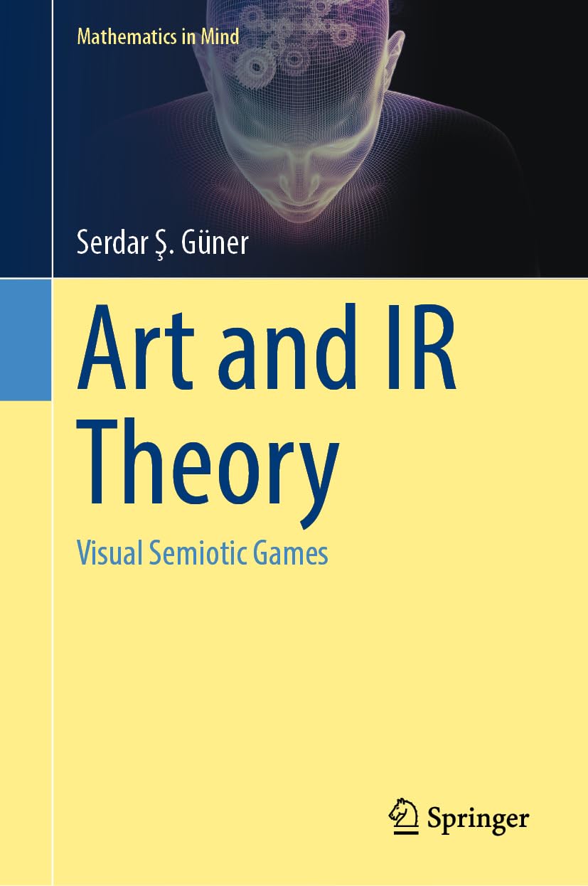 Amazon.com: Art and IR Theory: Visual Semiotic Games (Mathematics in ...