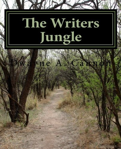 The Writers Jungle: Poetry Written In Motion: Cannon, Dwayne A ...