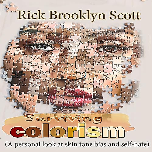 Amazon.com: Surviving Colorism (Audible Audio Edition): Rick B Scott ...