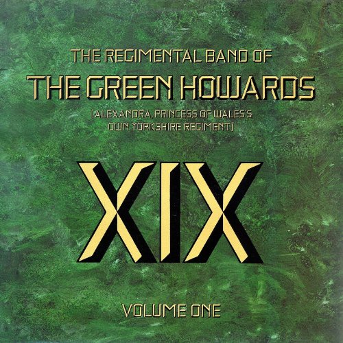 Play XIX, Vol. 1 by The Regimental Band of The Green Howards on Amazon ...