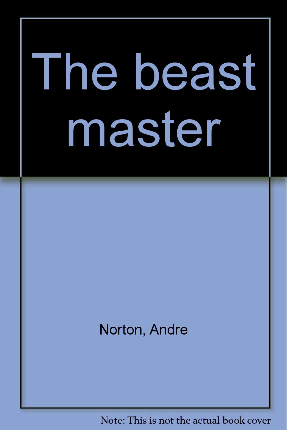 The beast master: Norton, Andre: Amazon.com: Books