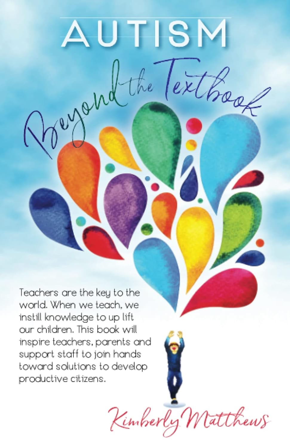 Autism: Beyond the Textbook: Matthews, Kimberly: 9798839739390: Amazon ...