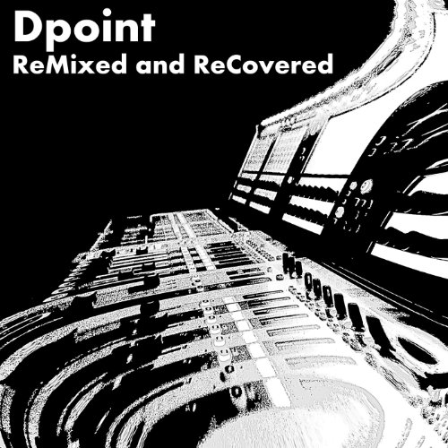Spiele Remixed and Recovered von Dpoint auf Amazon Music ab