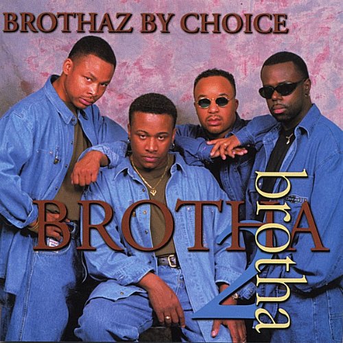 Brothaz By Choice - Brotha 2 Brotha - Amazon.com Music
