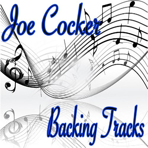 Play Joe Cocker (Backing Tracks) by Studio Sound Group on Amazon Music