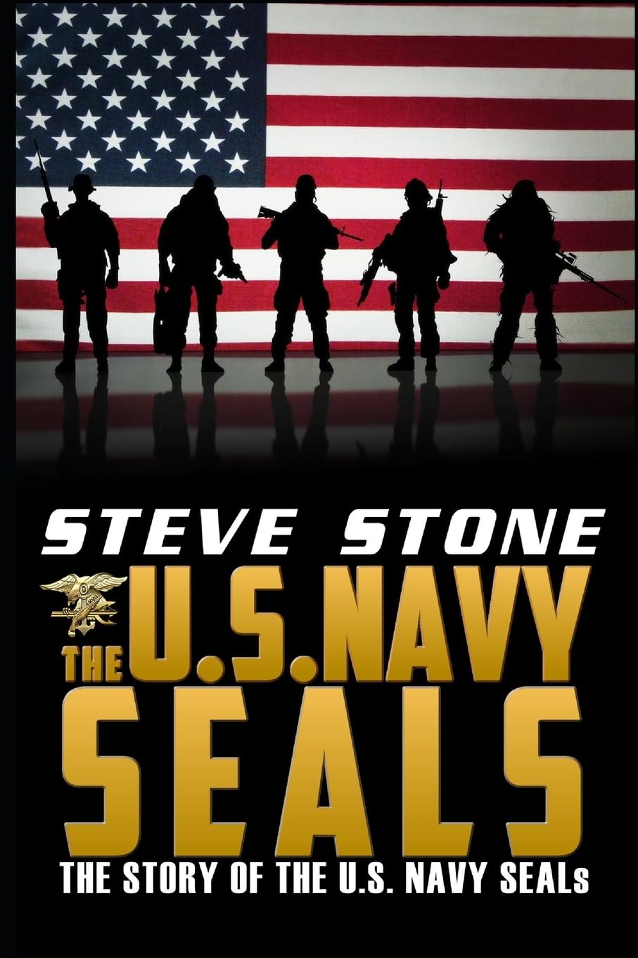 The U.S. Navy SEALs: The story of the U.S. Navy SEALs (Special Forces ...