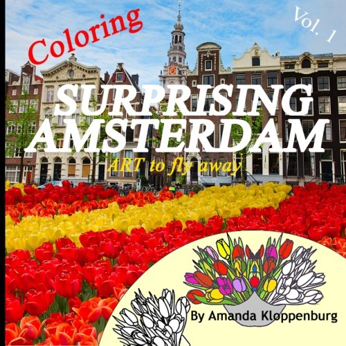 Amazon.com: Coloring Surprising AMSTERDAM vol 1. Art to Fly Away ...