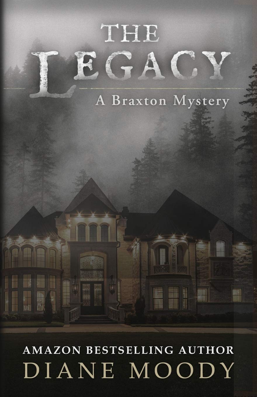 The Legacy (The Braxton Mysteries): Moody, Diane: 9798652329785: Amazon ...