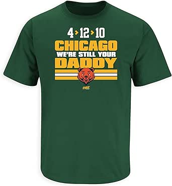 Amazon.com: We're Still Your Daddy T-Shirt for Green Bay Football Fans ...