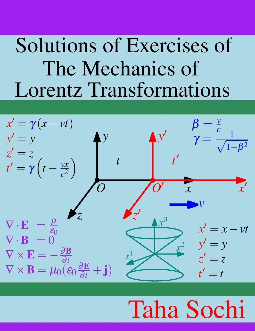 Solutions of Exercises of The Mechanics of Lorentz Transformations: Amazon.co.uk: Sochi, Taha ...