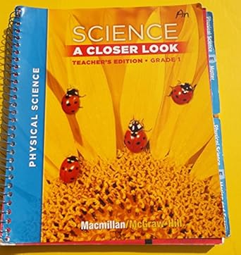Macmillan/McGraw-Hill Science, a Closer Look, Grade 1, Teacher's ...