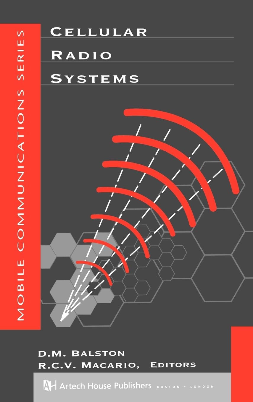 Cellular Radio Systems (Artech House Mobile Communications): Balston, D ...