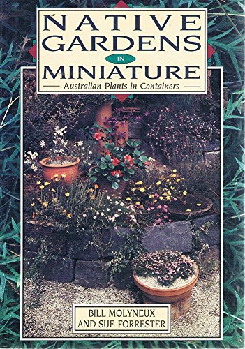 Amazon | Native Gardens in Miniature: Australian Plants in Containers ...