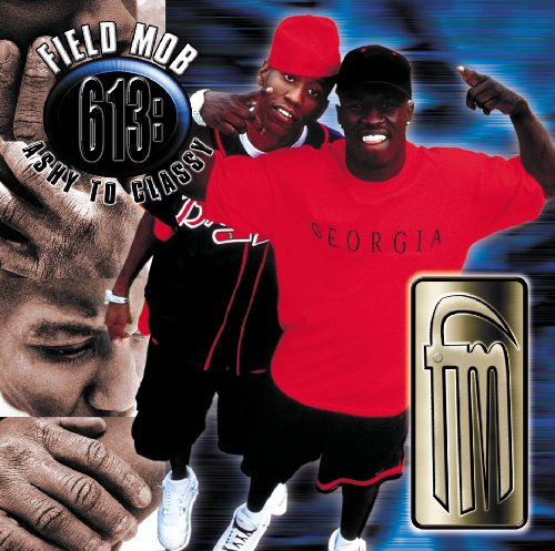 Play 613: Ashy To Classy by Field Mob on Amazon Music