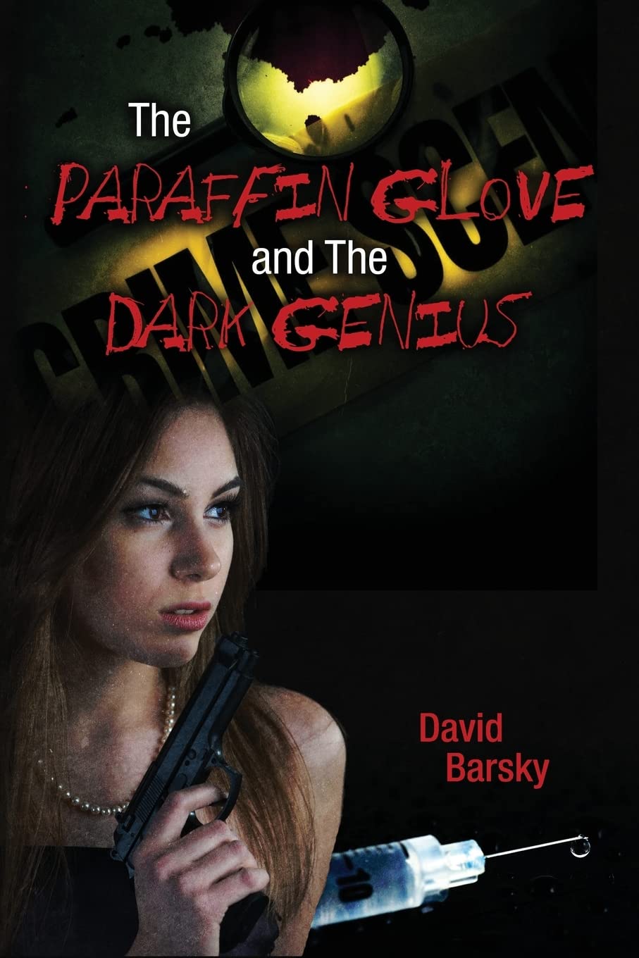 The Paraffin Glove and The Dark Genius: Barsky, David: 9781479381265 ...