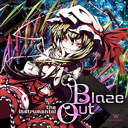 Amazon.co.jp: Blaze Out the Instrumental : EastNewSound: デジタルミュージック
