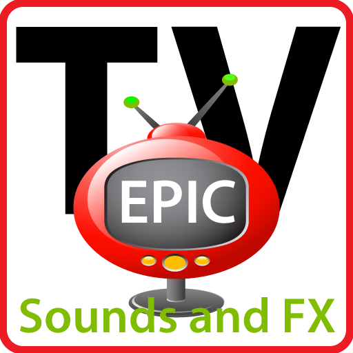Epic TV Sounds and FX - App on Amazon Appstore
