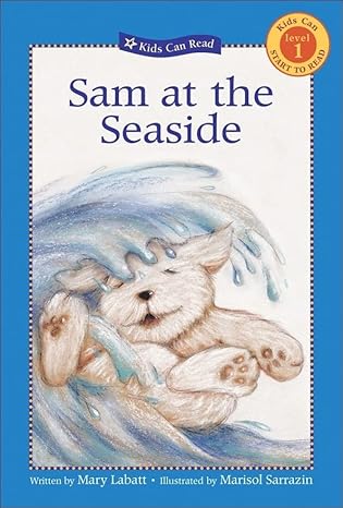 Amazon.com: Sam at the Seaside (Kids Can Read): 9781553378778: Labatt ...