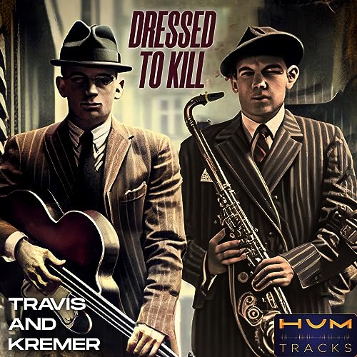 Play Dressed to Kill by Travis & Kremer on Amazon Music