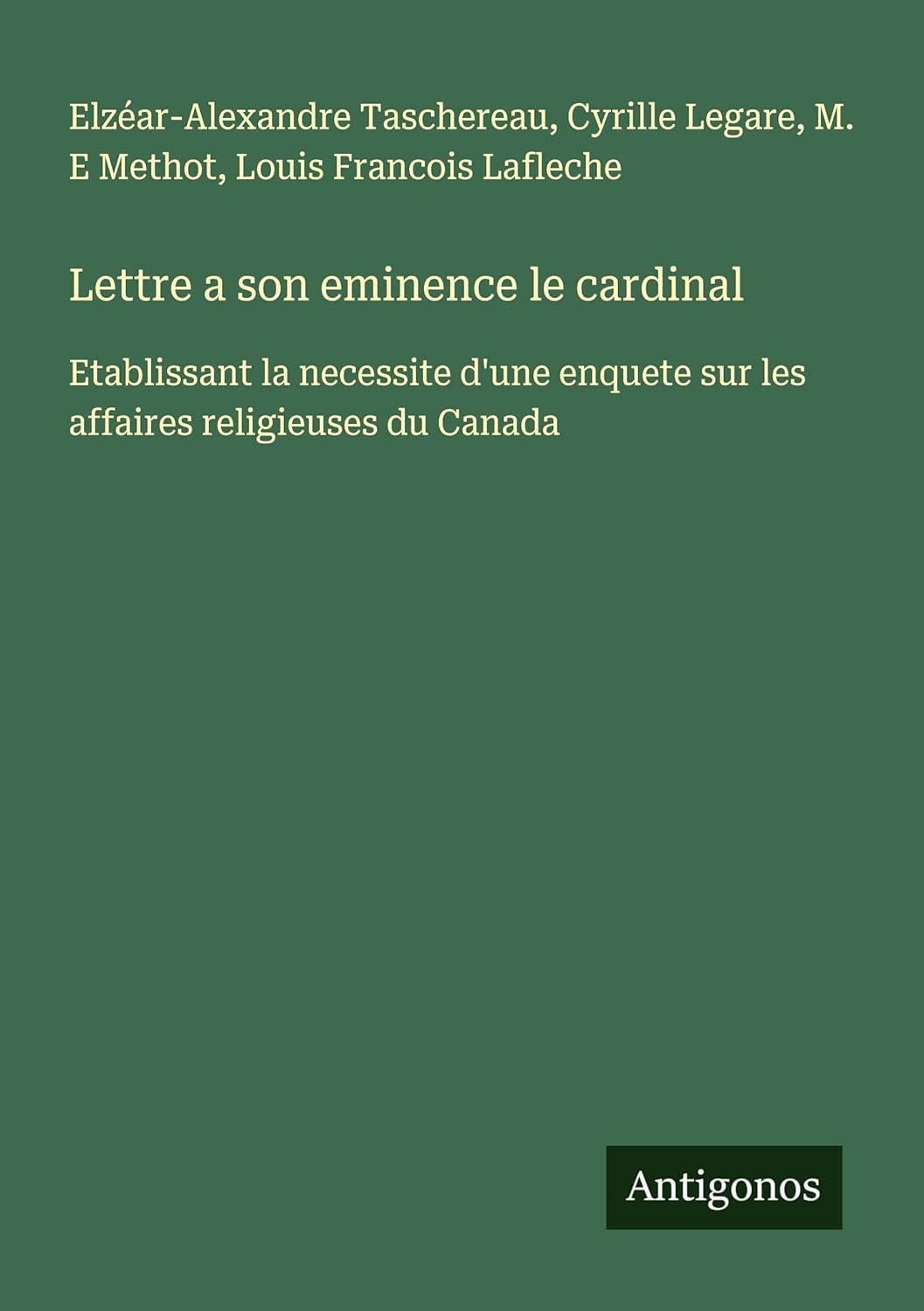 Amazon.fr - Lettre a son eminence le cardinal: Etablissant la necessite ...