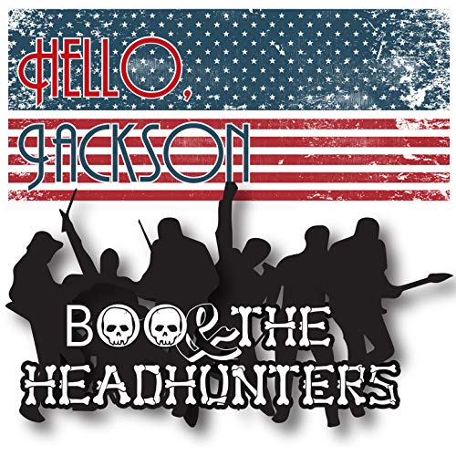 Amazon.co.jp: Hello, Jackson : Boo & The Headhunters: Digital Music