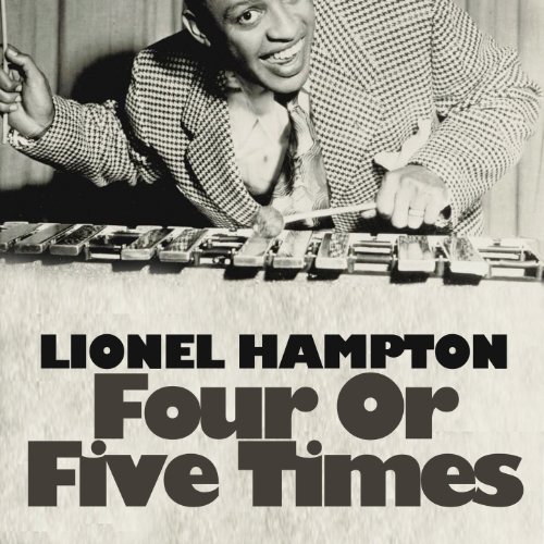 Four or Five Times by Lionel Hampton on Amazon Music - Amazon.co.uk